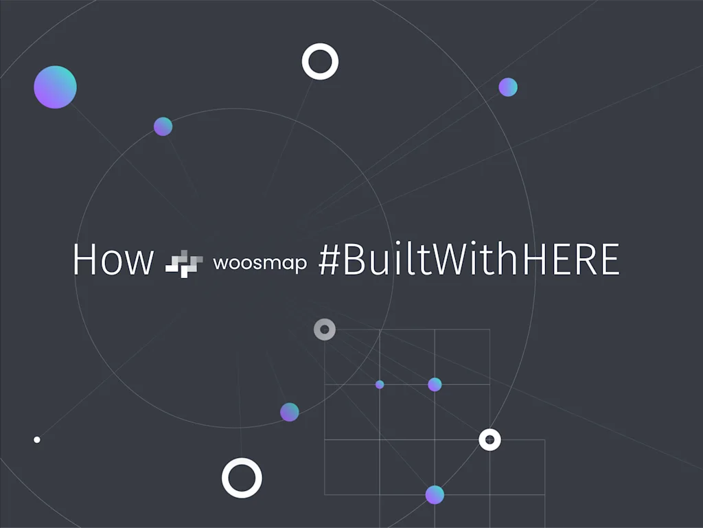 Enhancing User Experiences with Woosmap and HERE