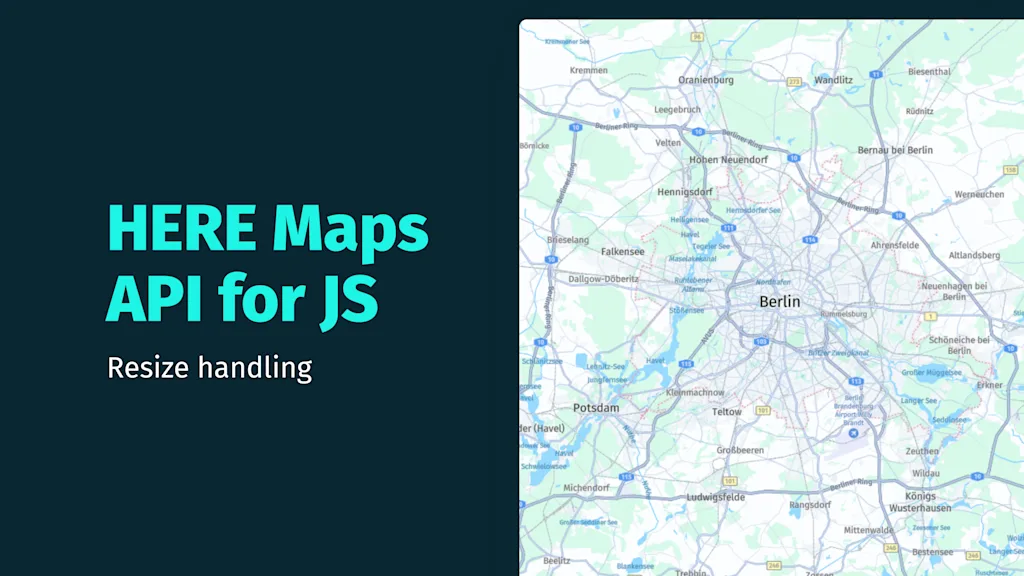 Smarter Resize Handling in HERE Maps: ResizeObserver vs window.resize