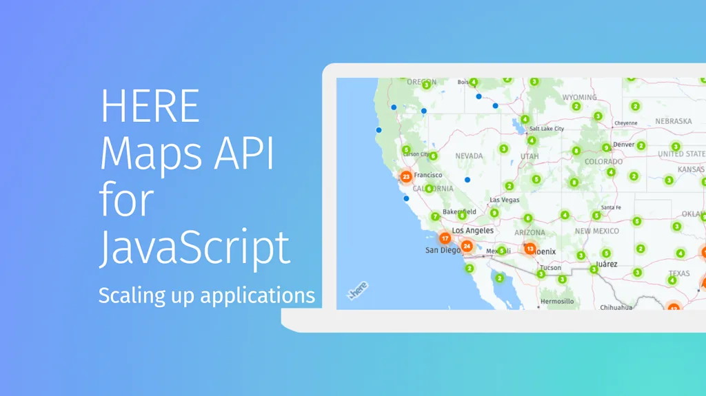 Scaling Up Applications with HERE Maps API for JavaScript