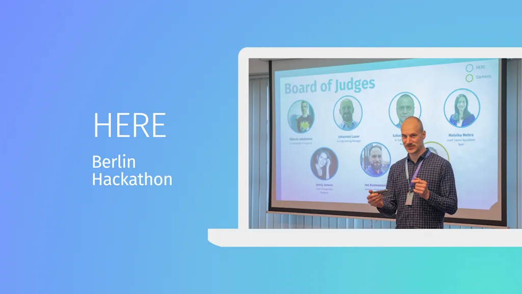 Looking Back at the First-Ever HERE Berlin Hackathon