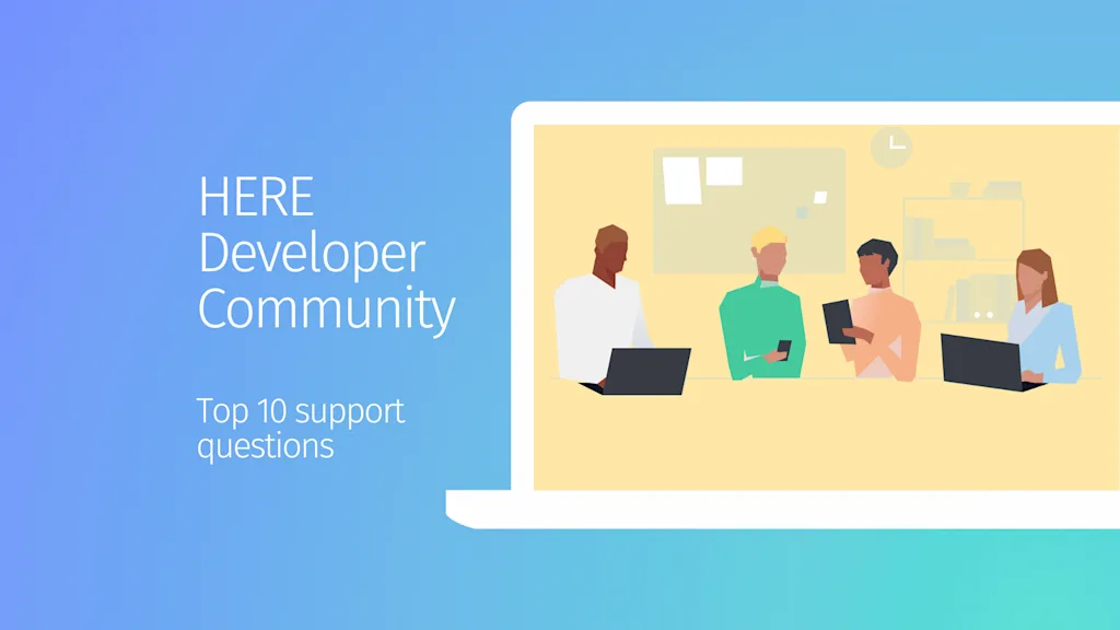 Top 10 FAQs in the HERE Developer Community